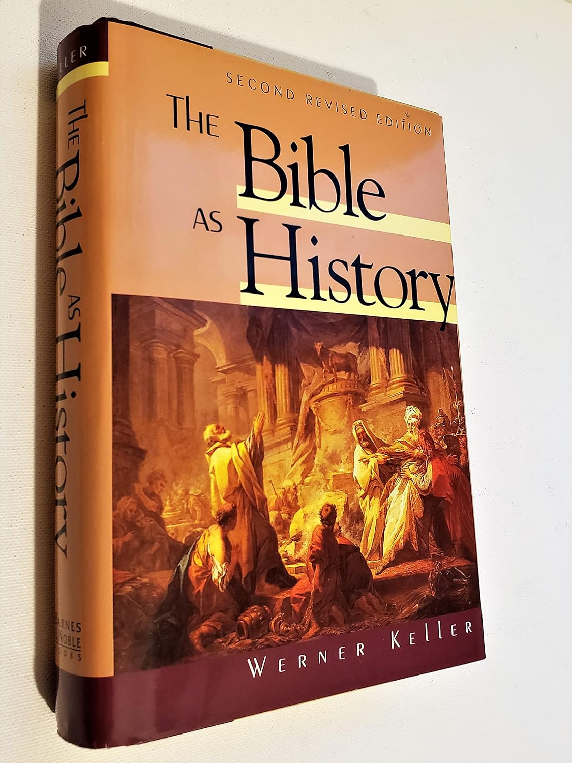 The Bible As History: Keller, Werner: 9781566198011: Amazon.com: Books