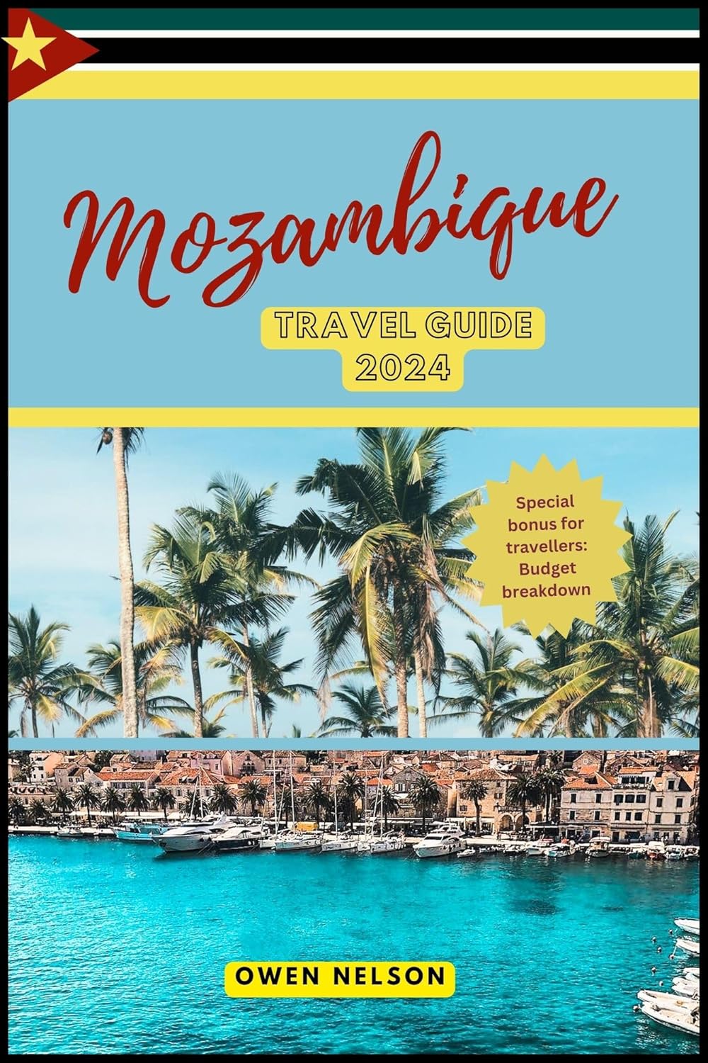 Mozambique Travel Guide 2024: Exploring Mozambique: A Journey Through ...