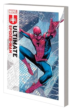 ULTIMATE SPIDER-MAN BY JONATHAN HICKMAN VOL. 1: MARRIED WITH CHILDREN ...