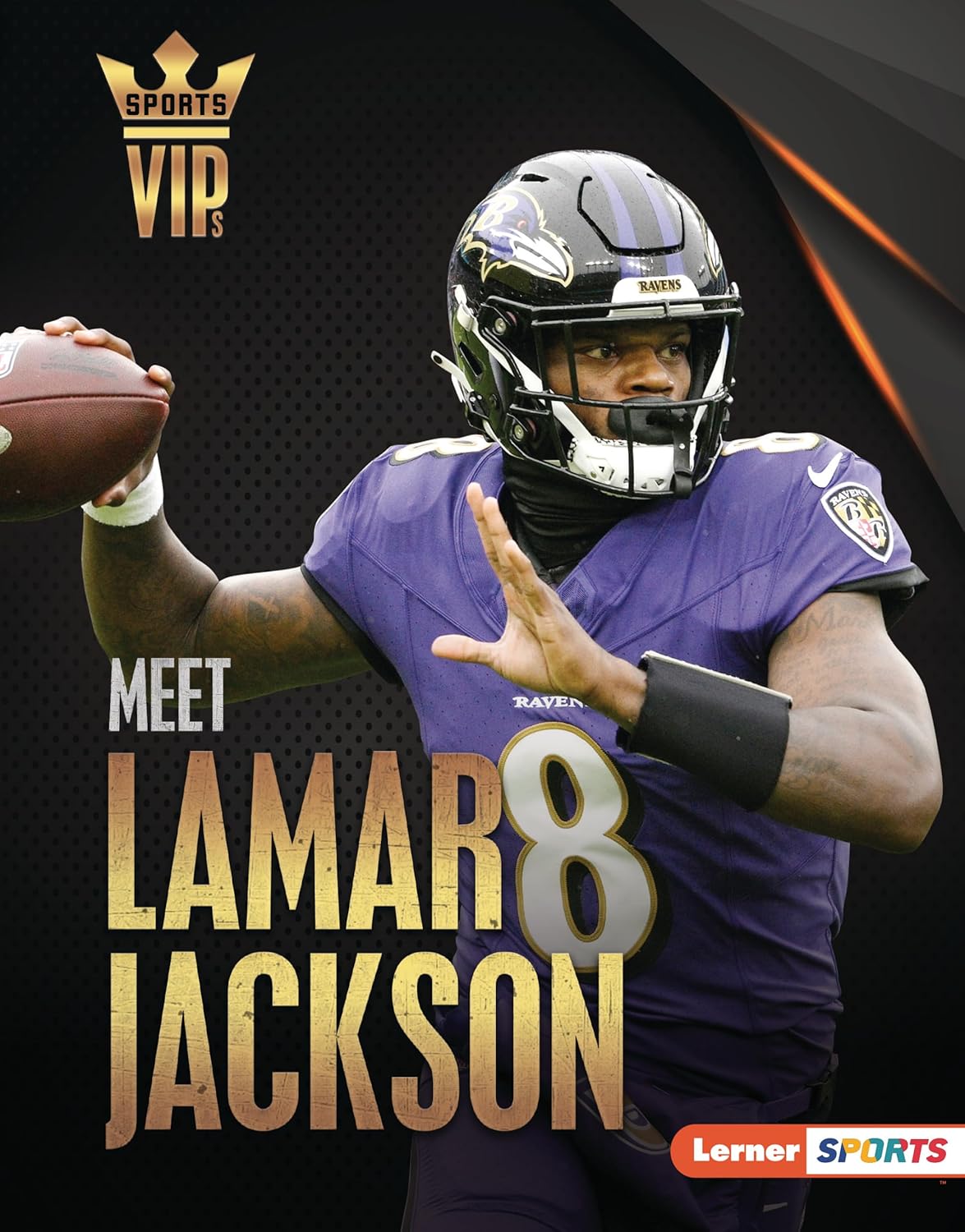 Meet Lamar Jackson: Baltimore Ravens Superstar (Sports VIPs (Lerner ...