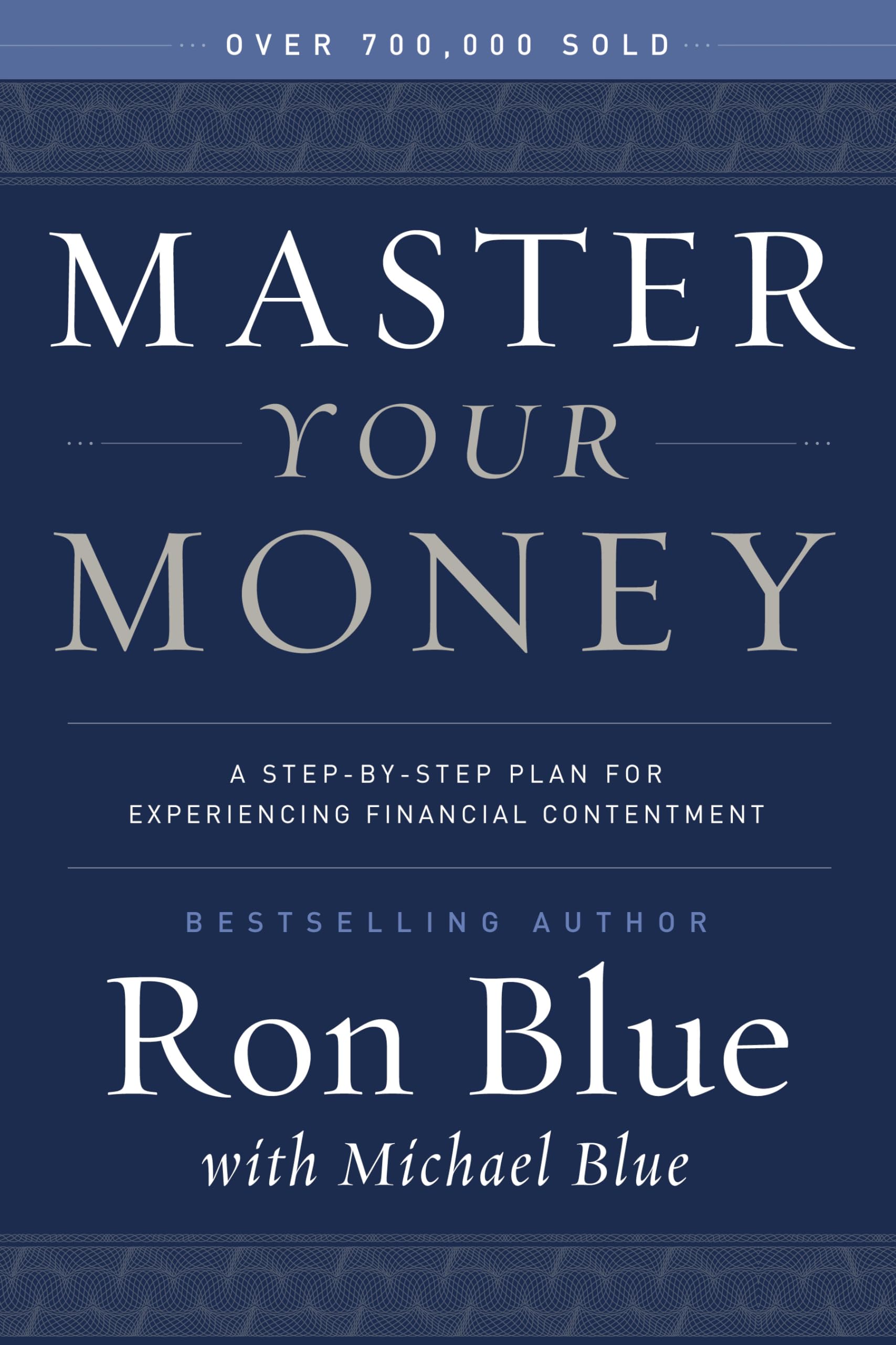 Master Your Money: A Step-by-Step Plan for Experiencing Financial ...