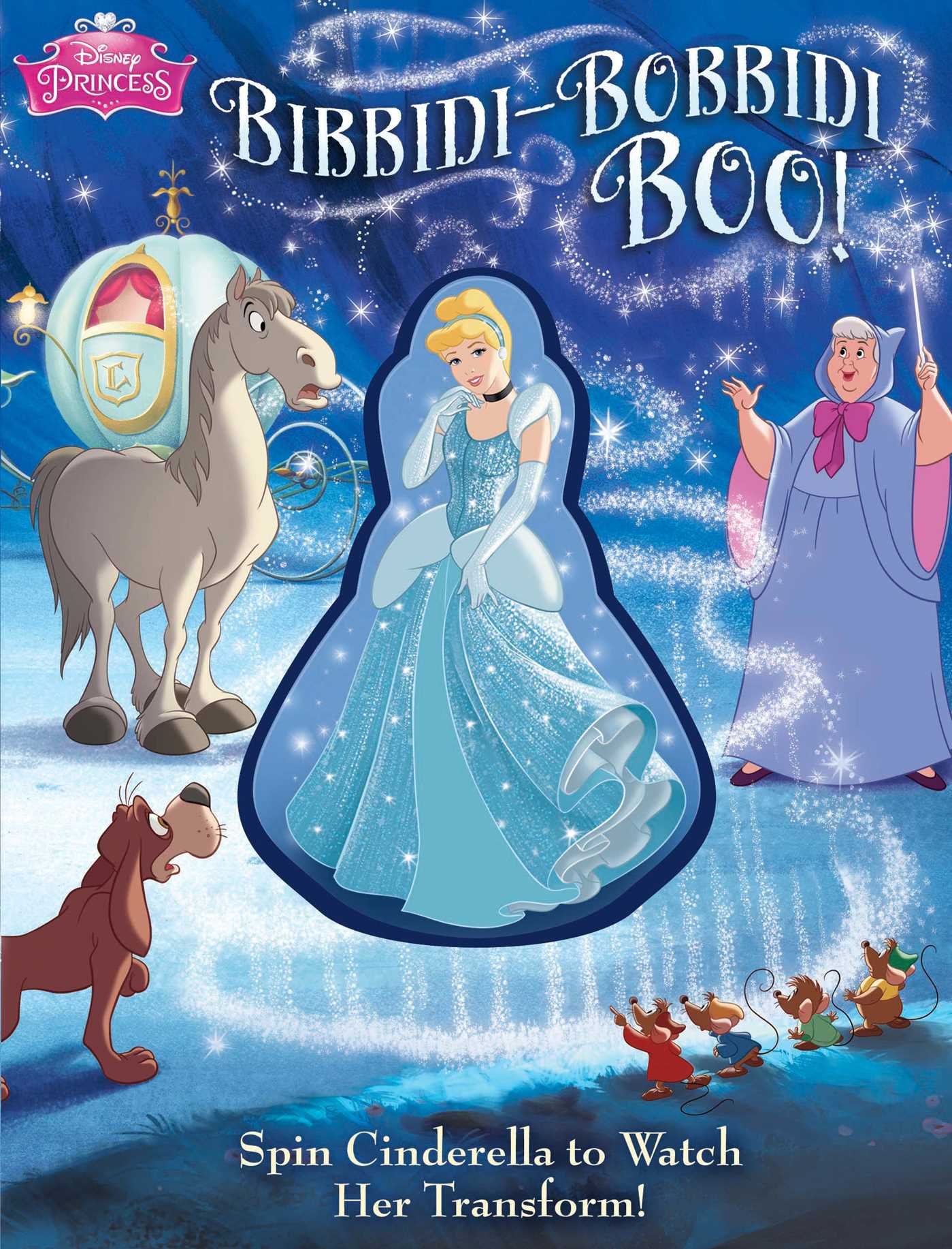 Disney Princess: Bibbidi-Bobbidi Boo!: Disney Princess: 9780794433758 ...