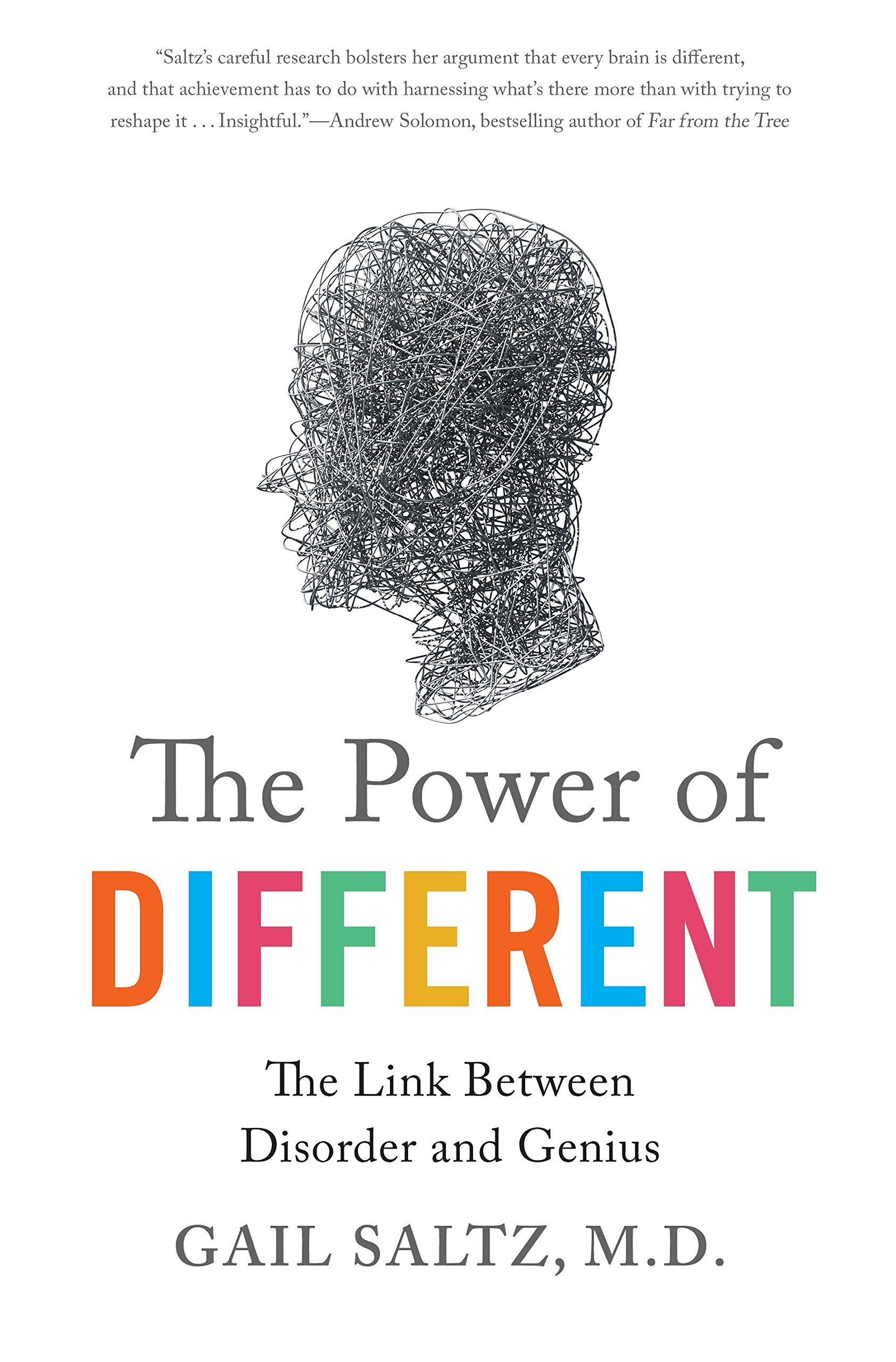 The Power of Different: The Link Between Disorder and Genius: Saltz M.D ...