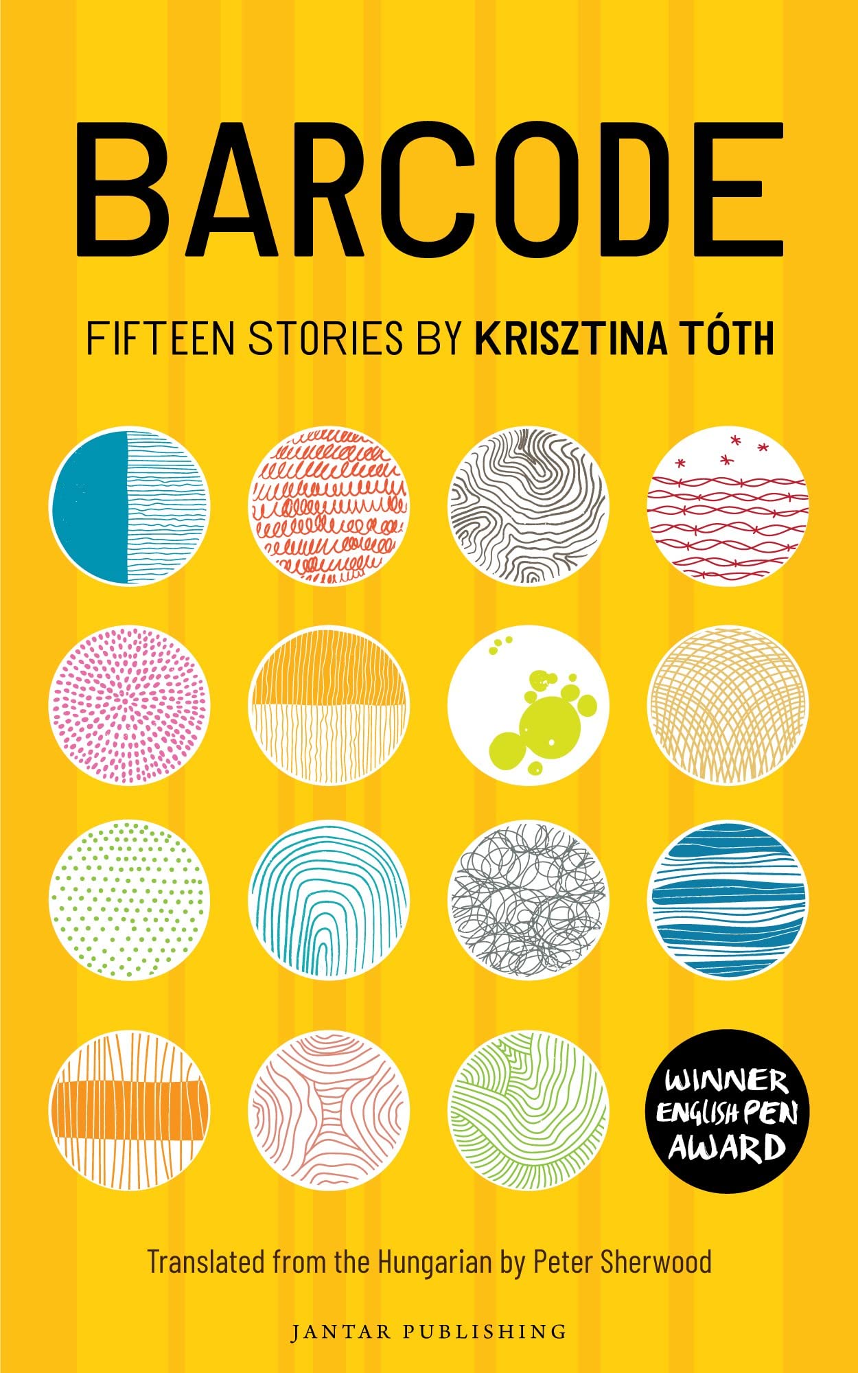 Barcode: Fifteen Stories by Krisztina Tóth: Toth, Krisztina, Sherwood ...