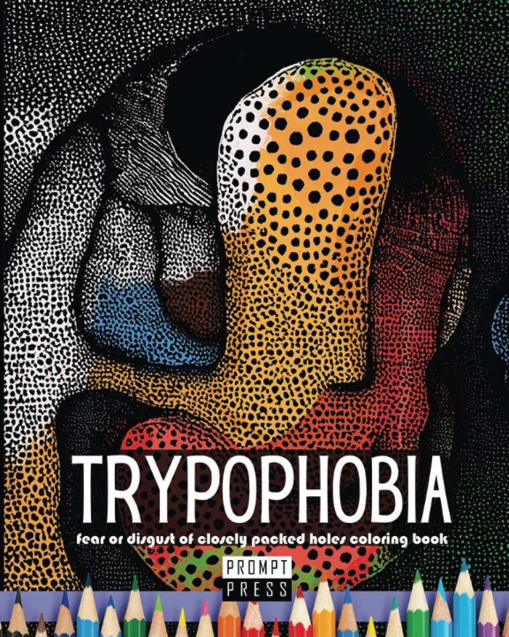 Trypophobia: Fear or Disgust of Closely Packed Holes Coloring Book ...