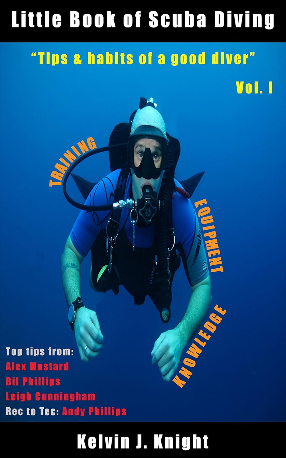 Little Book Of Scuba Diving: Vol I: "Tips & habits of a good diver ...