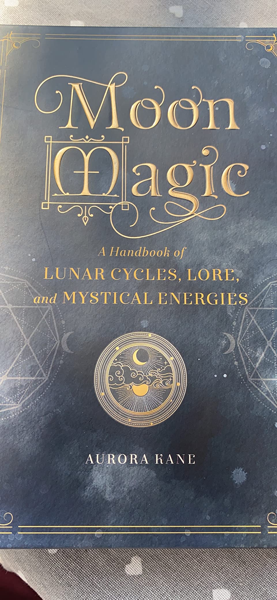 Moon Magic: A Handbook of Lunar Cycles, Lore, and Mystical Energies ...