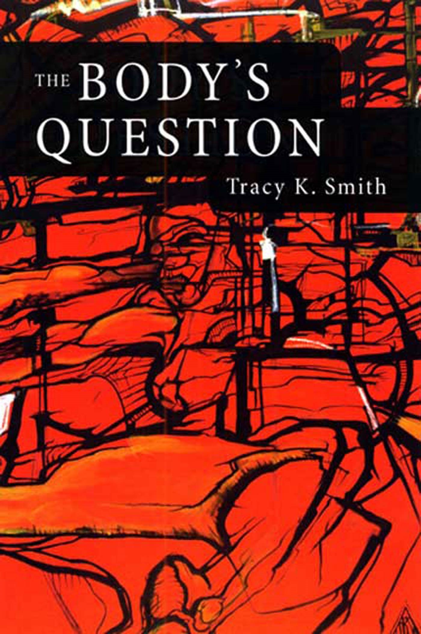 Amazon.com: The Body's Question: Poems: 9781555973919: Smith, Tracy K ...