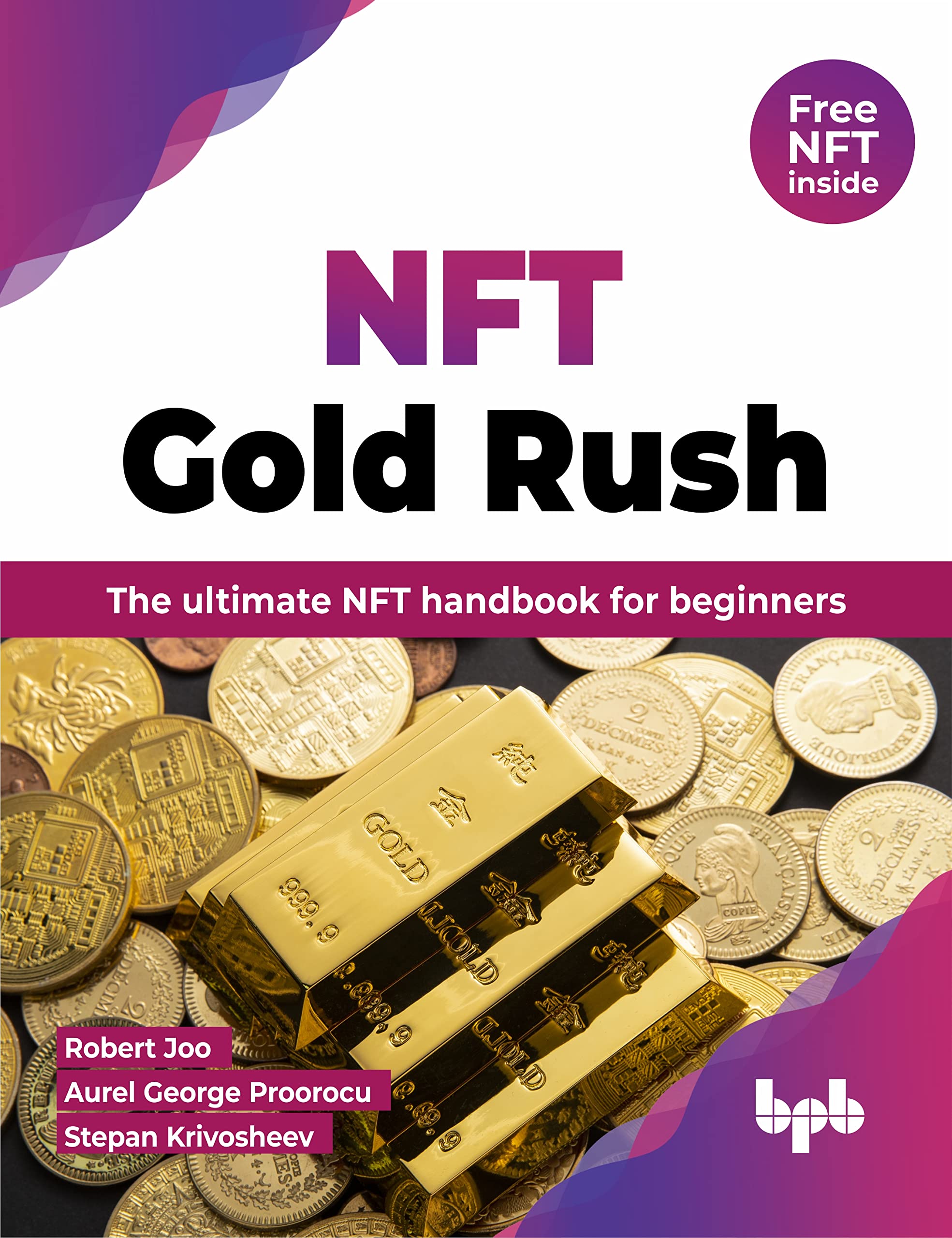 NFT Gold Rush: The ultimate NFT handbook for beginners (English Edition ...