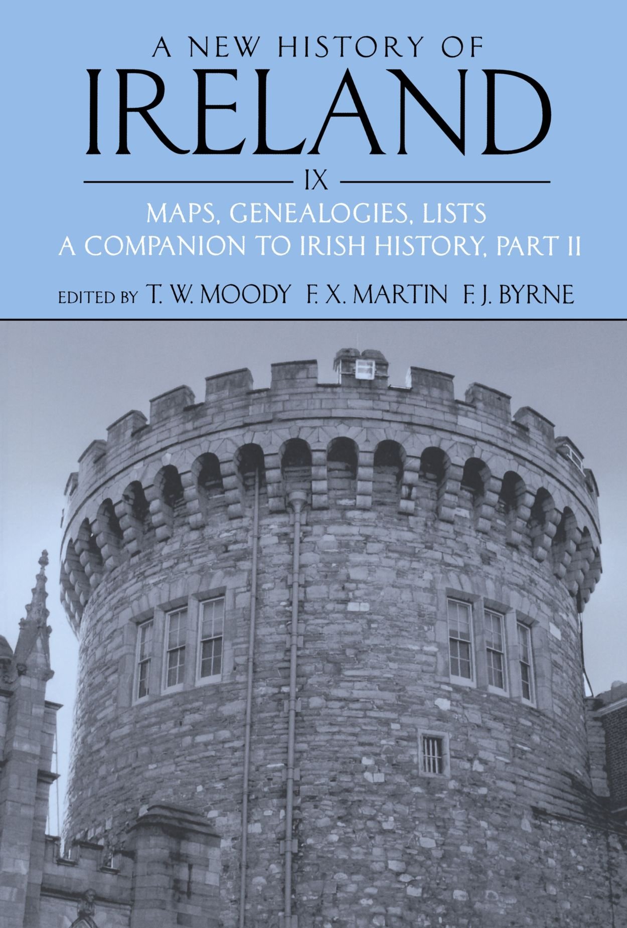 A New History Of Ireland Volume lX: Maps, Genealogies, Lists: A ...