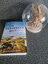 Die vergessen wurden: Die Tote auf Föhr (Jella Jensen) : Husmann, Rieke: Amazon.de: Bücher