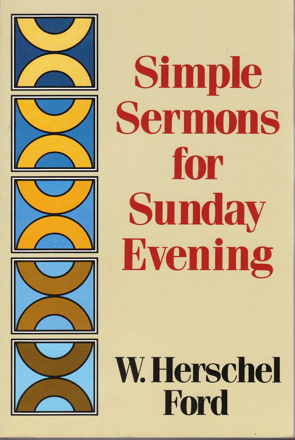 Simple Sermons for Sunday Evening: Ford, W. Herschel: 9780801035456 ...