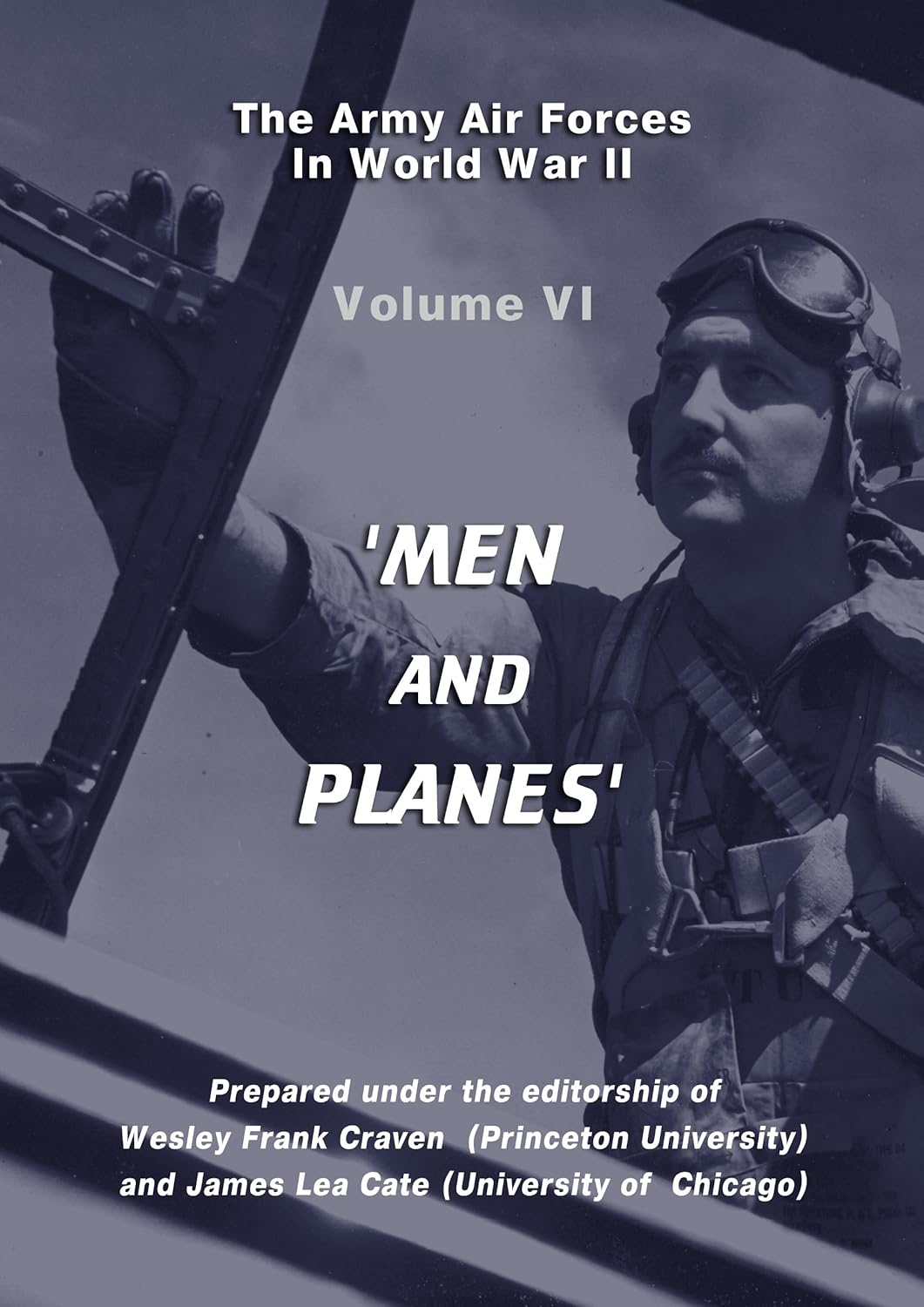 Amazon.com: The USAAF in World War II: Vol VI, Men and Planes (USAF ...