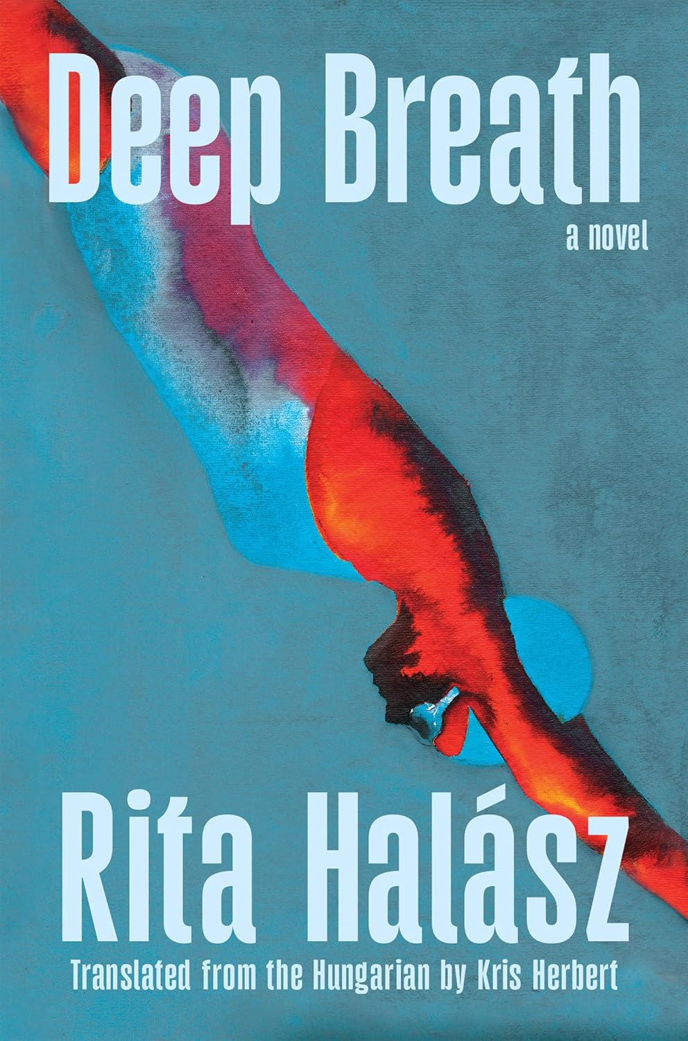 Amazon.com: Deep Breath: A Novel: 9781646222681: Halász, Rita, Herbert, Kris: Books