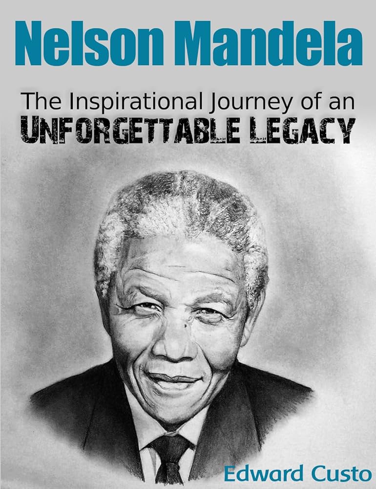 Nelson Mandela Legacy Biography