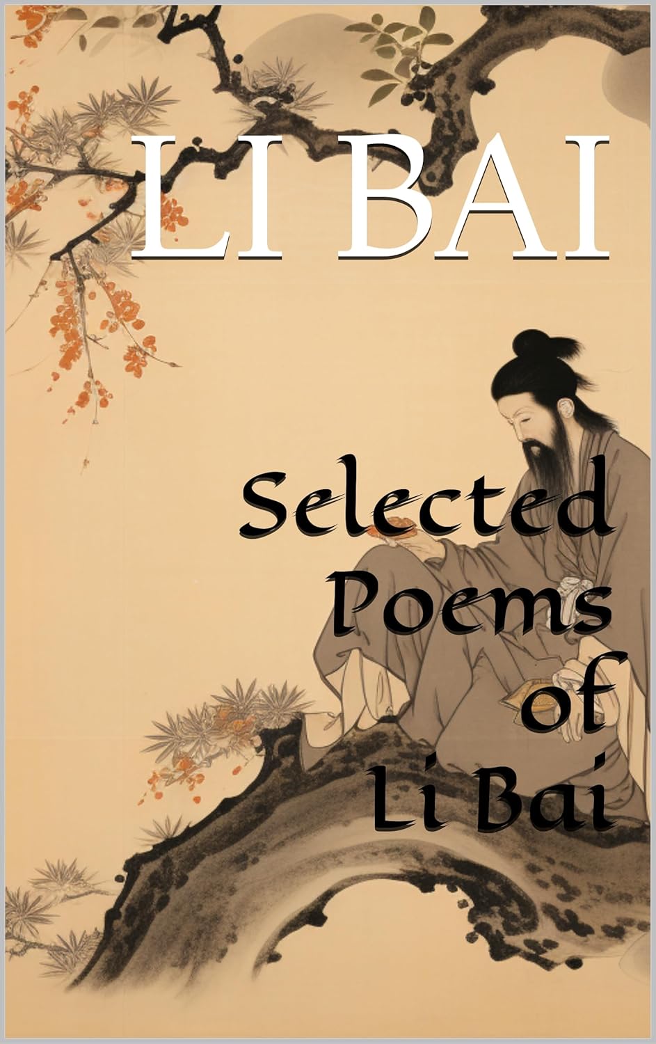 Amazon.com: Selected Poems of Li Bai eBook : Bai, Li, Turner, Mason: Books