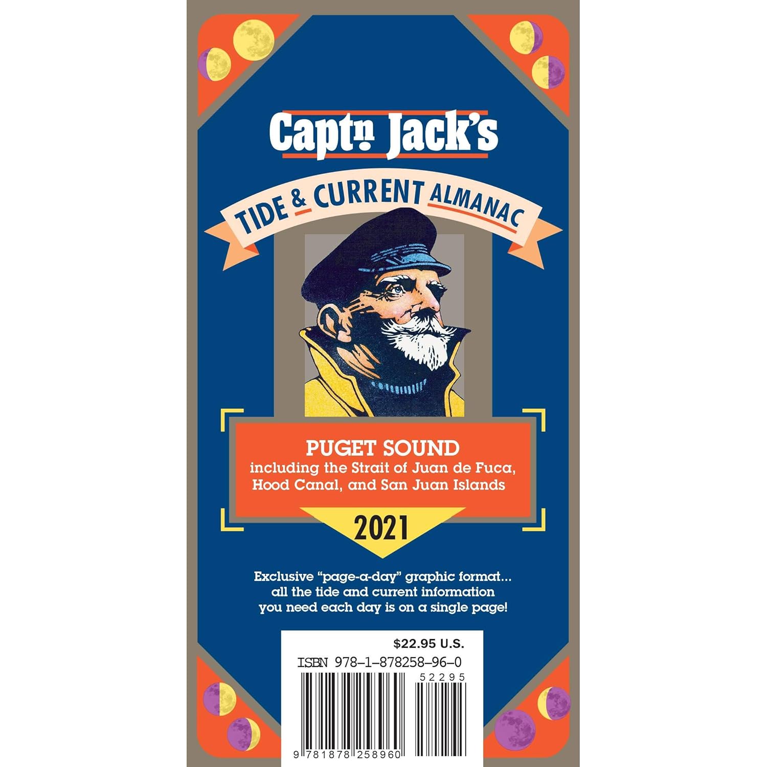 Capt'n. Jack's Tide & Current Almanac: 2021 Puget Sound Edition: Capt ...