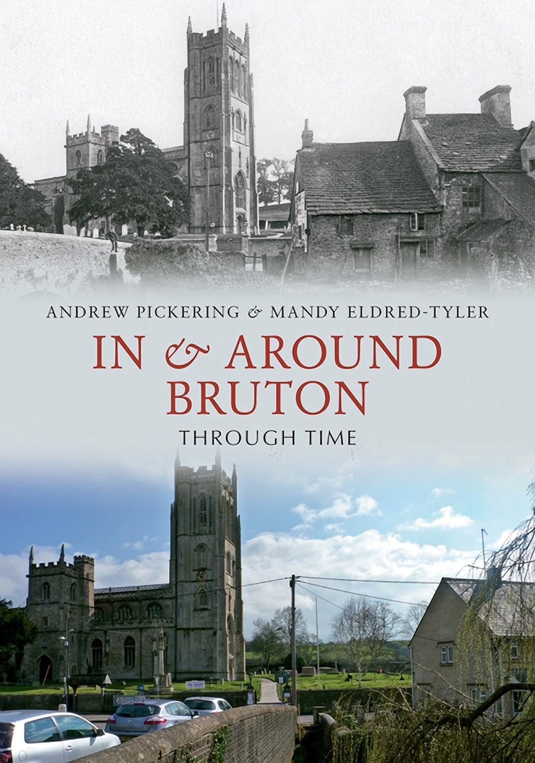 Amazon.com: In & Around Bruton Through Time eBook : Pickering, Andrew ...