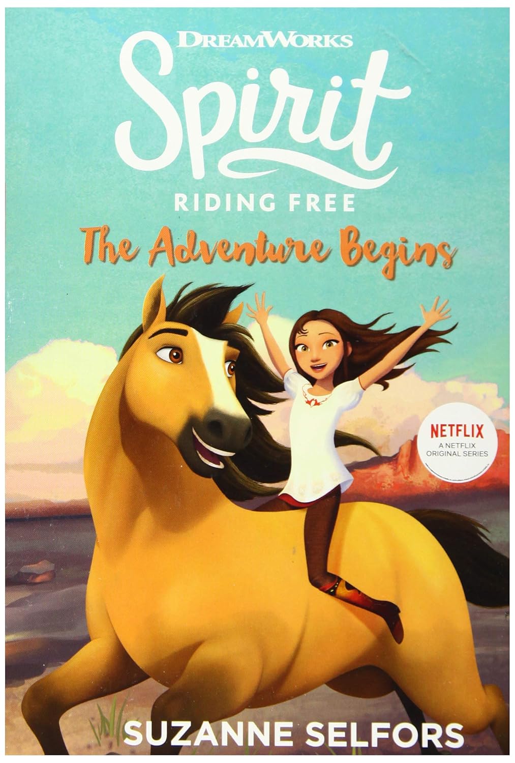 Spirit Riding Free: The Adventure Begins: Amazon.co.uk: Selfors ...