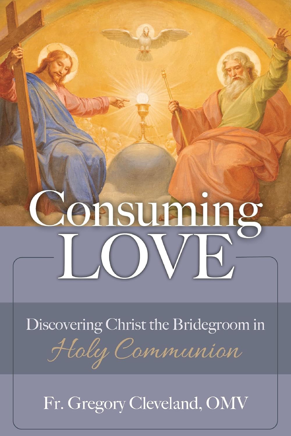 Amazon.com: Consuming Love: Discovering Christ the Bridegroom in Holy ...
