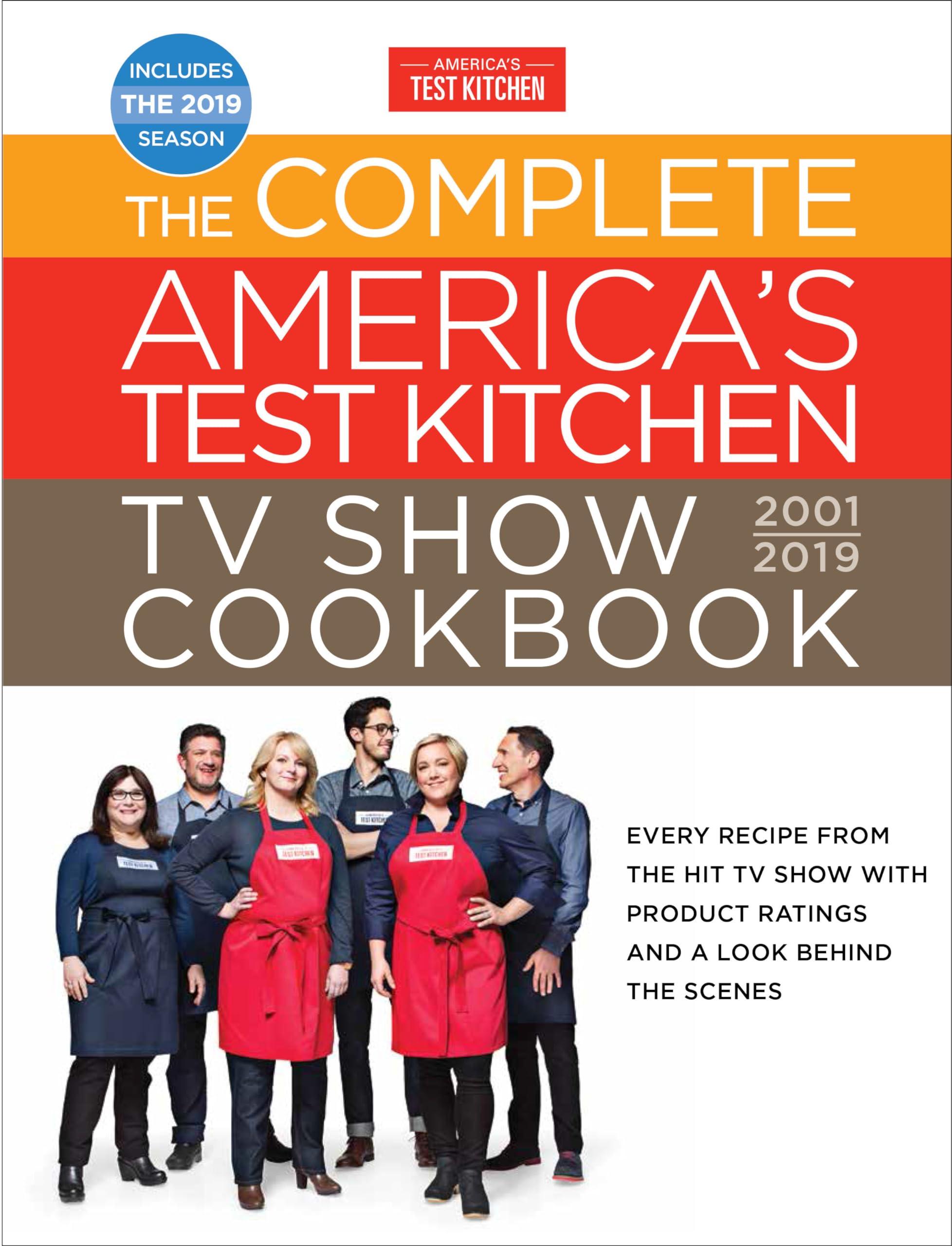 The Complete America's Test Kitchen TV Show Cookbook 2001 - 2019: Every ...