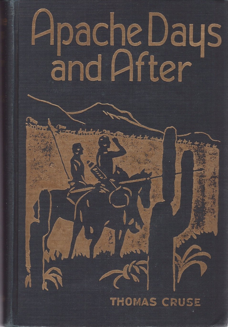 Apache Days and After: Cruse, Thomas: Amazon.com: Books