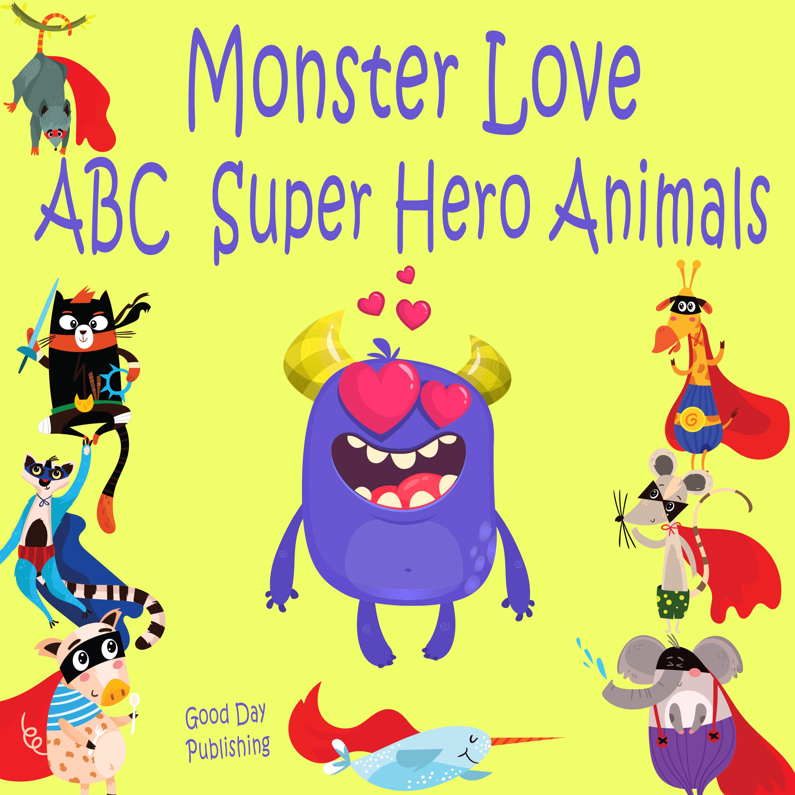 Buy Monster love ABC Super Hero Animals: ABC Super Hero Animals from A ...