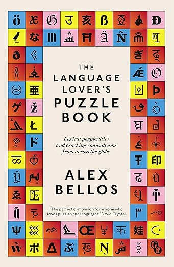 The Language Lover’s Puzzle Book: Lexical perplexities and cracking ...