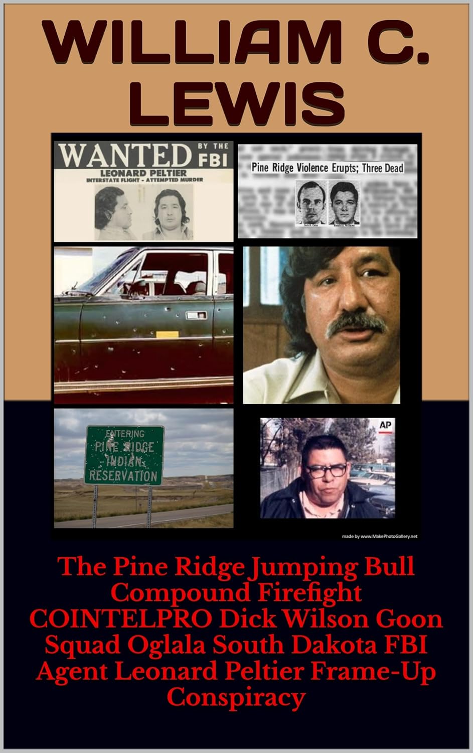 The Pine Ridge Jumping Bull Compound Firefight COINTELPRO Dick Wilson ...