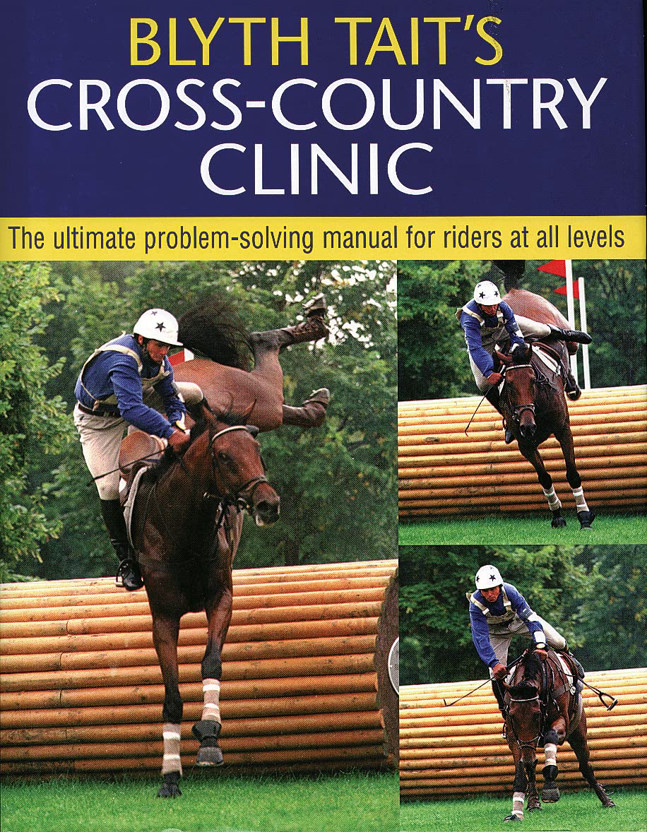 Blyth Tait's Cross Country Clinic: Blyth Tait: 9781872119748: Amazon ...