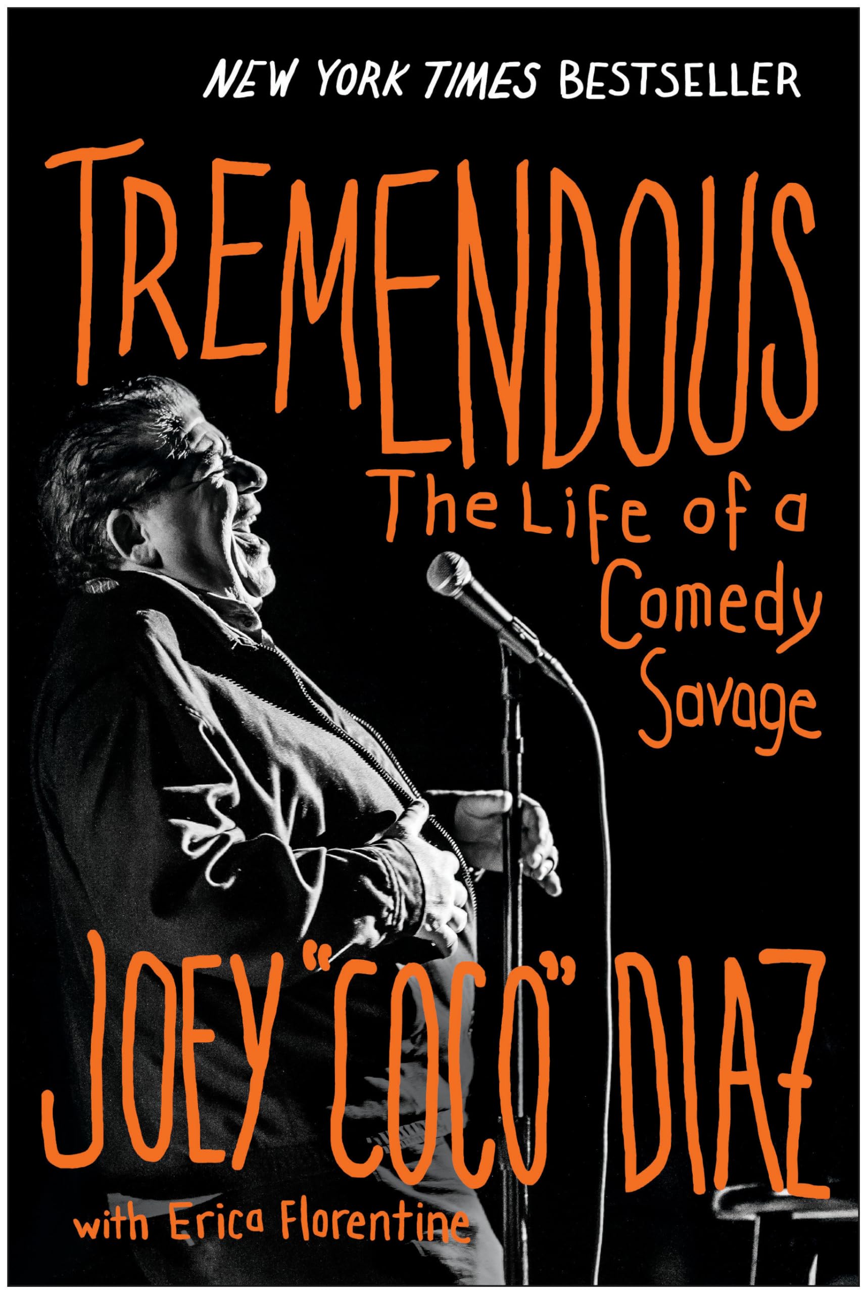 Tremendous: The Life of a Comedy Savage: Amazon.co.uk: Diaz, Joey ...