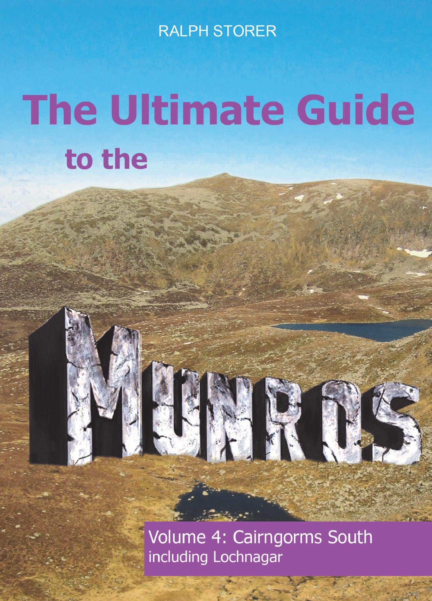The Ultimate Guide to the Munros, Volume 4: Cairngorms South : Ralph ...