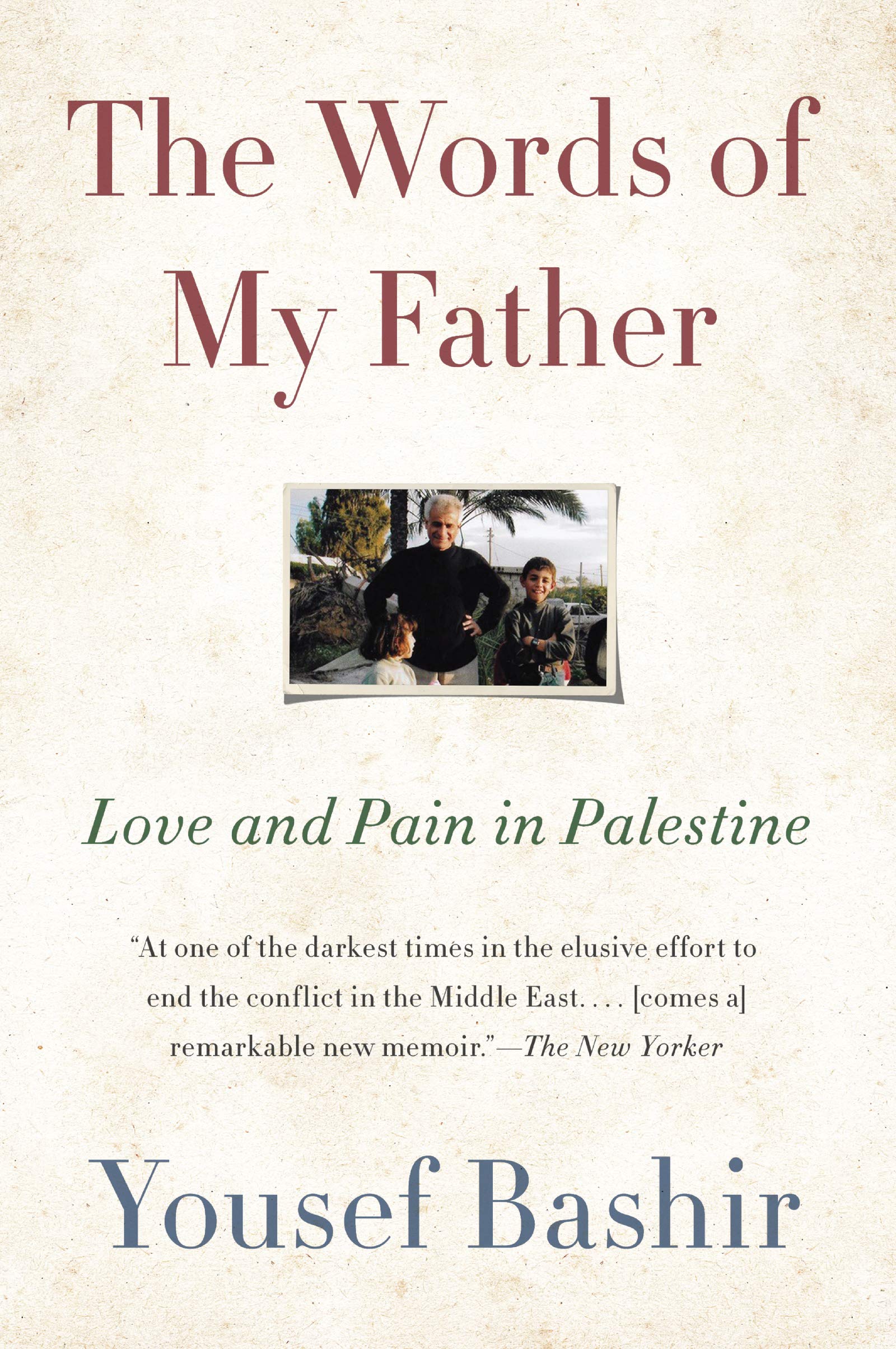 Amazon.com: The Words of My Father: Love and Pain in Palestine ...