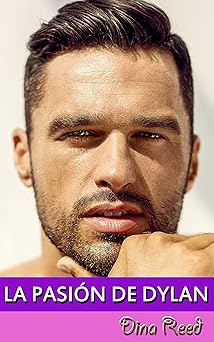 La pasión de Dylan eBook : Reed, Dina: Amazon.es: Tienda Kindle