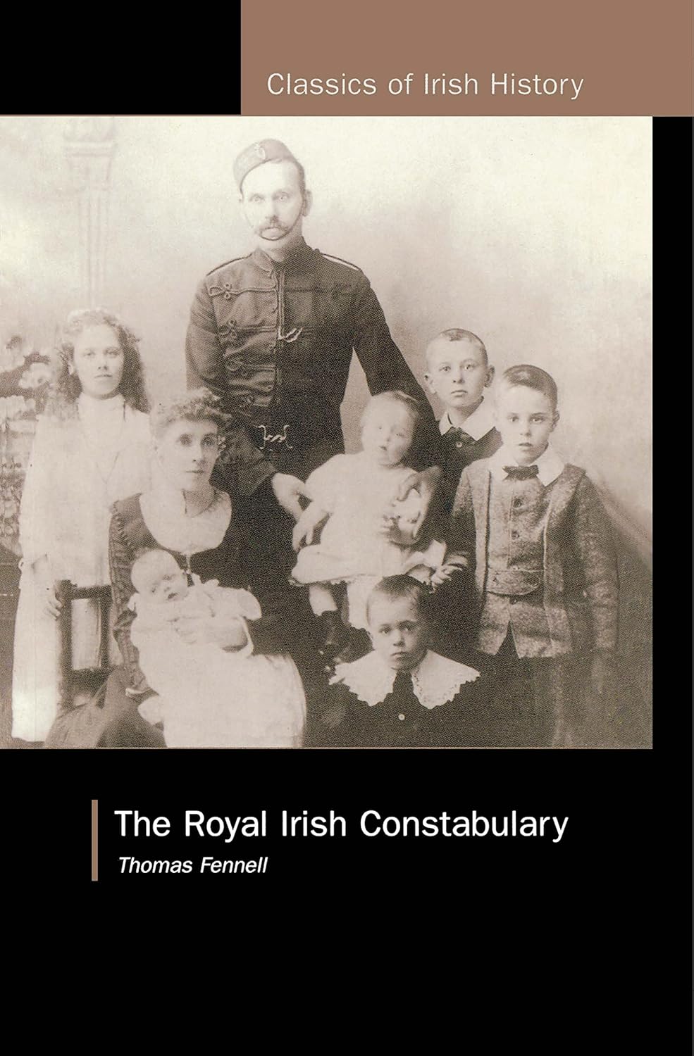 Royal Irish Constabulary: A History and Personal Memoir (Classics of ...