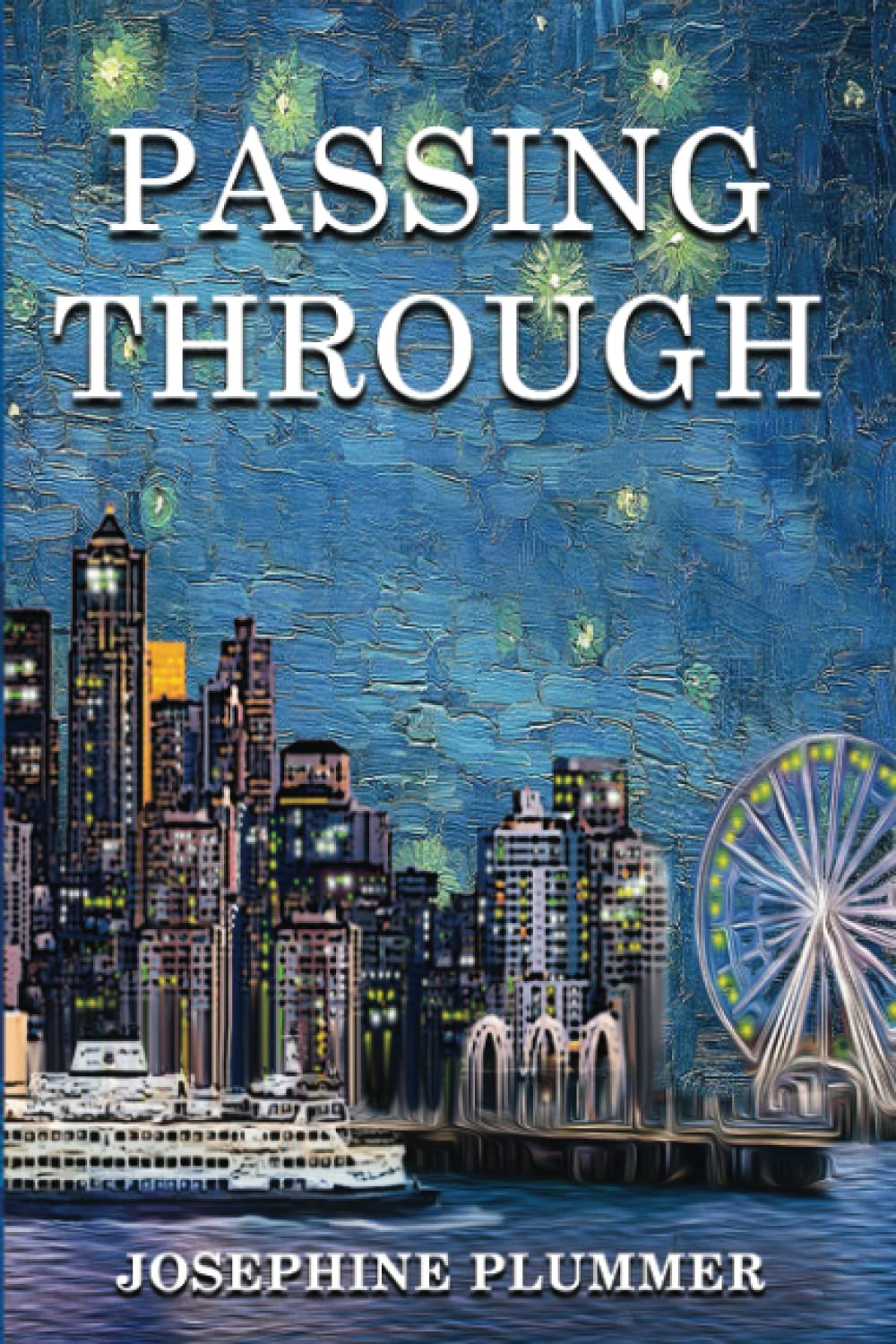 Passing Through: Plummer, Josephine: 9781970083095: Amazon.com: Books