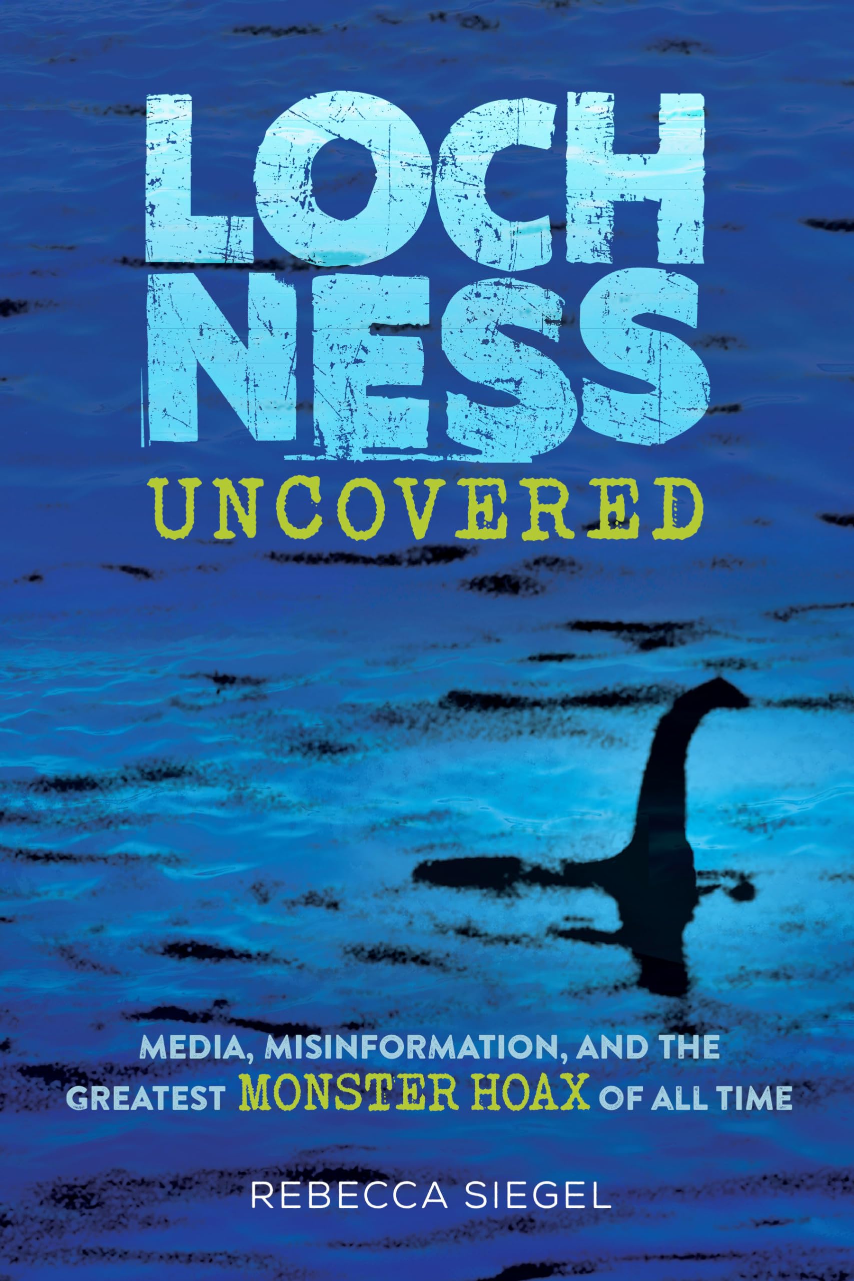 Amazon.com: Loch Ness Uncovered: Media, Misinformation, and the ...