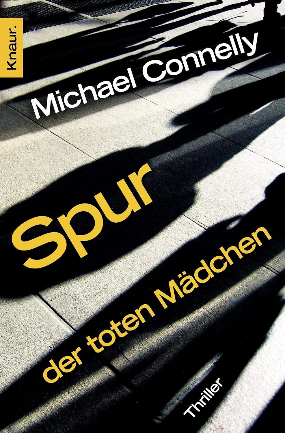 Spur der toten Mädchen: Thriller (Die Mickey-Haller-Serie, Band 3 ...