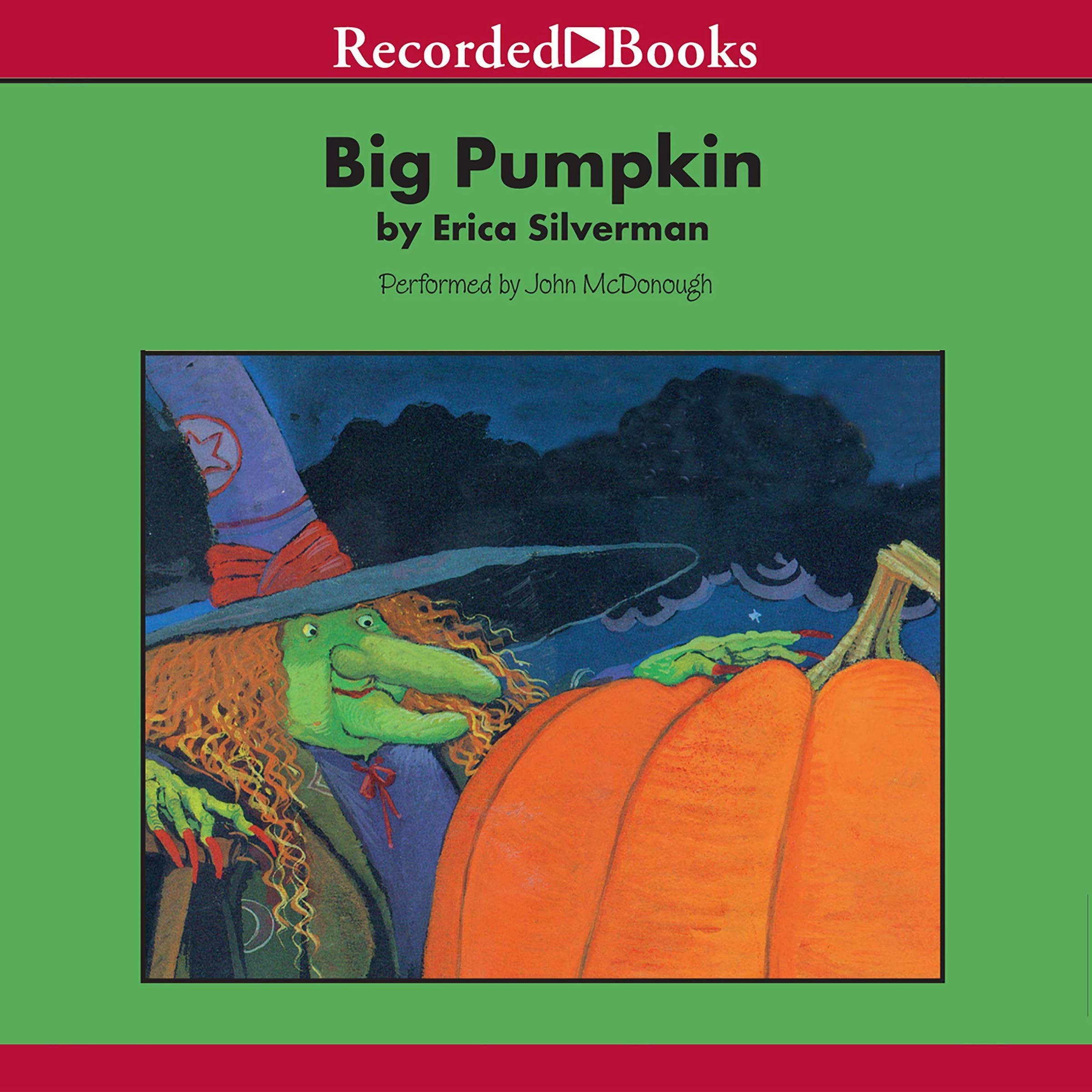 Big Pumpkin: Erica Silverman: 9781664430099: Amazon.com: Books