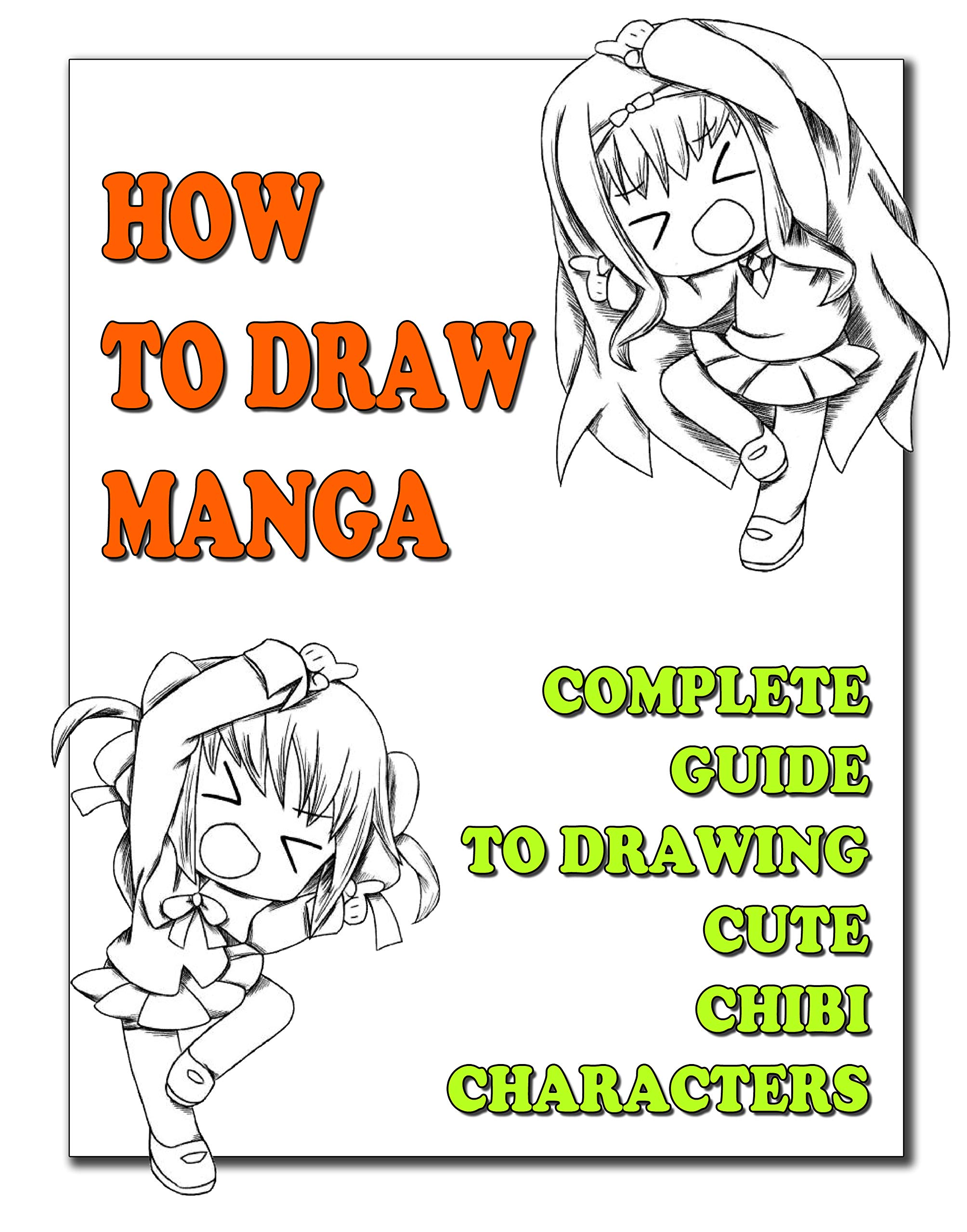 Buy How To Draw Manga : Complete Guide To Drawing Cute Chibi Characters ...