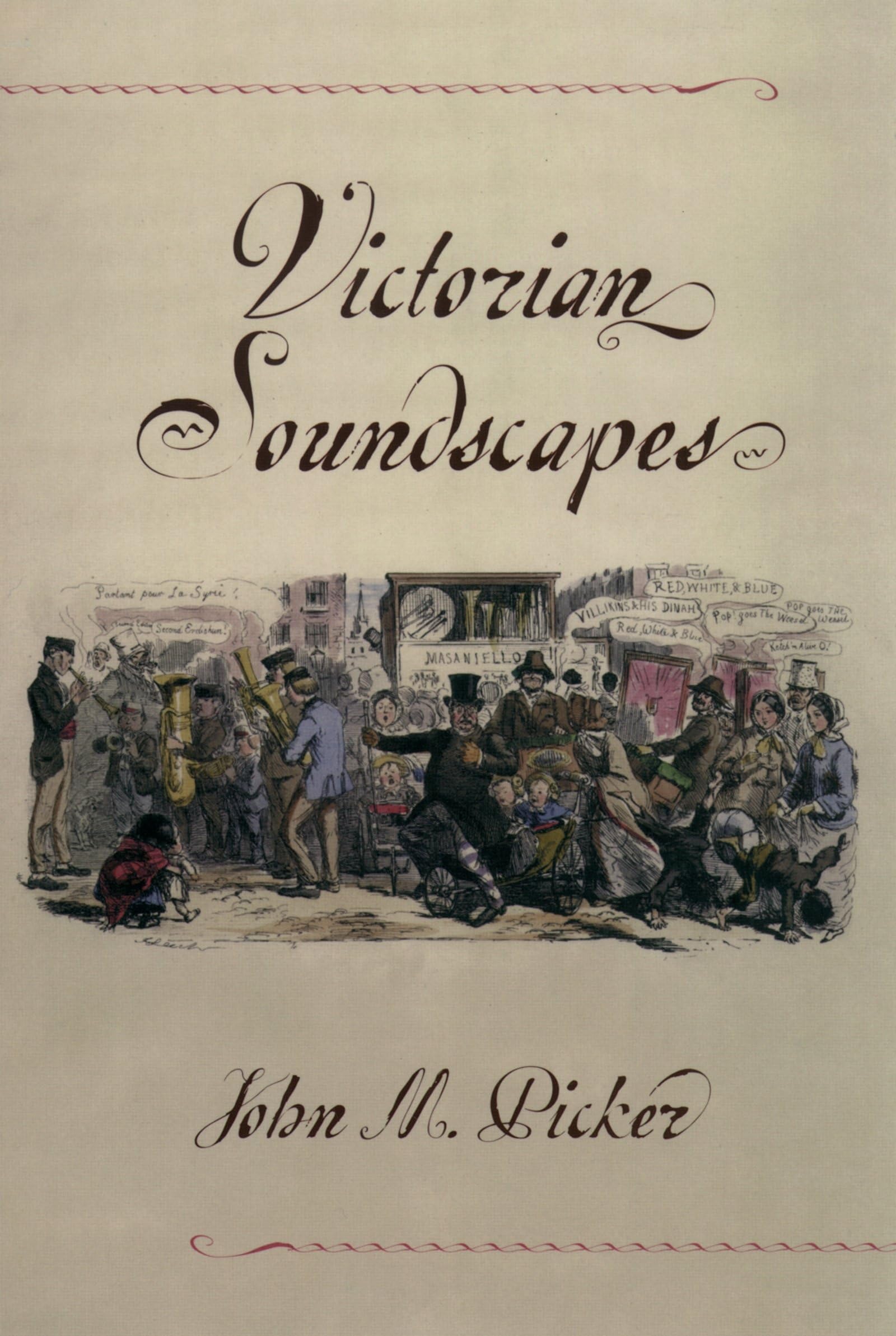 Amazon.com: Victorian Soundscapes: 9780195151916: Picker, John M.: Books