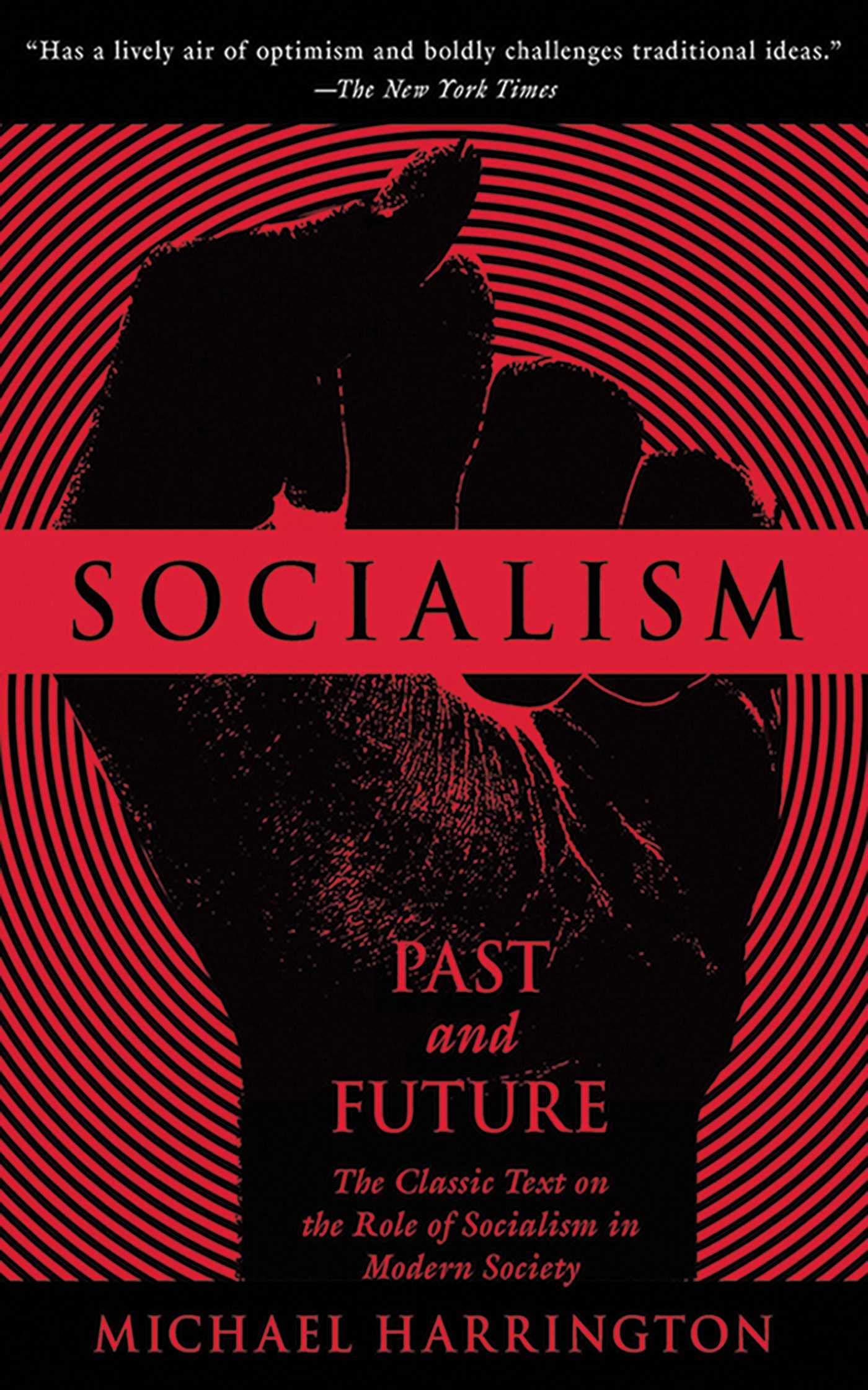 Amazon.com: Socialism: Past and Future: 9781611453355: Harrington ...