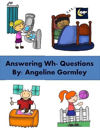 Amazon.com: Wh- Questions for Children: Guide on helping your child ...