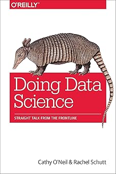 Amazon.fr - Doing Data Science. - Schutt, Rachel, O′neil, Cathy - Livres