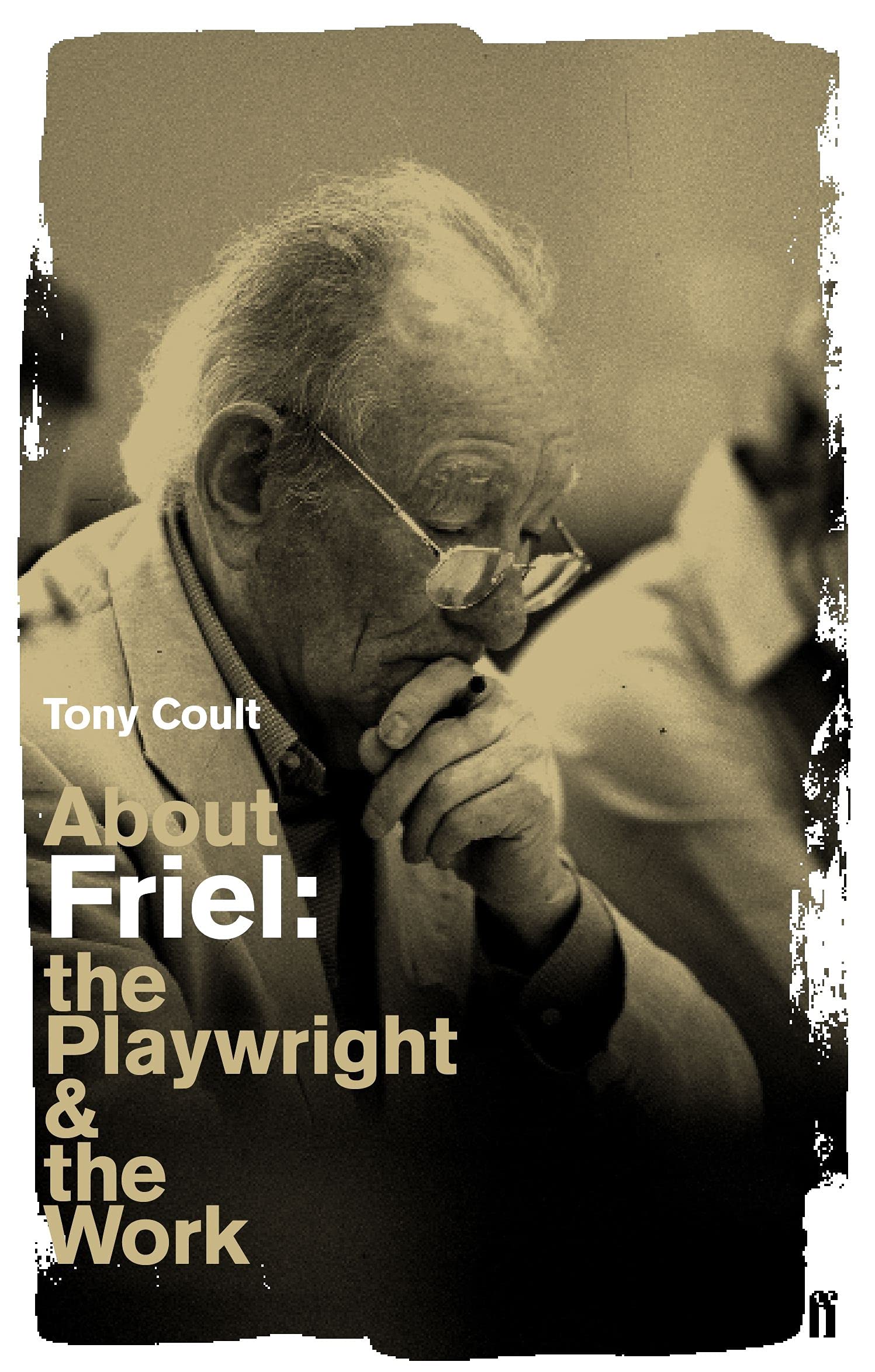 About Friel: Tony Coult: 9780571230105: Amazon.com: Books