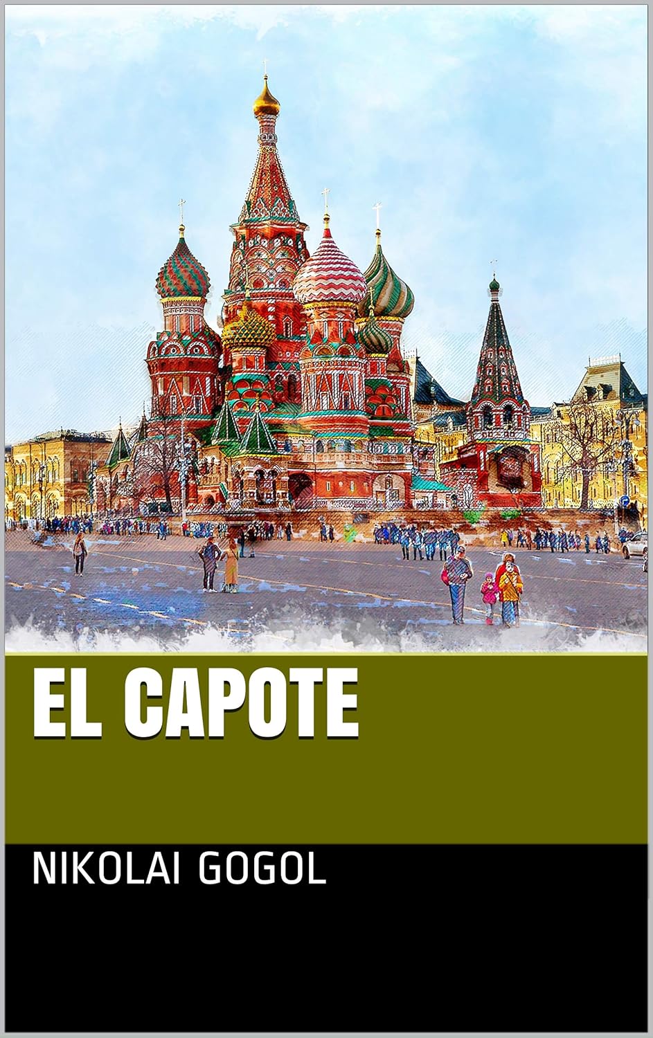Amazon.com: El capote (Spanish Edition) eBook : Gogol, Nikolai: Kindle ...