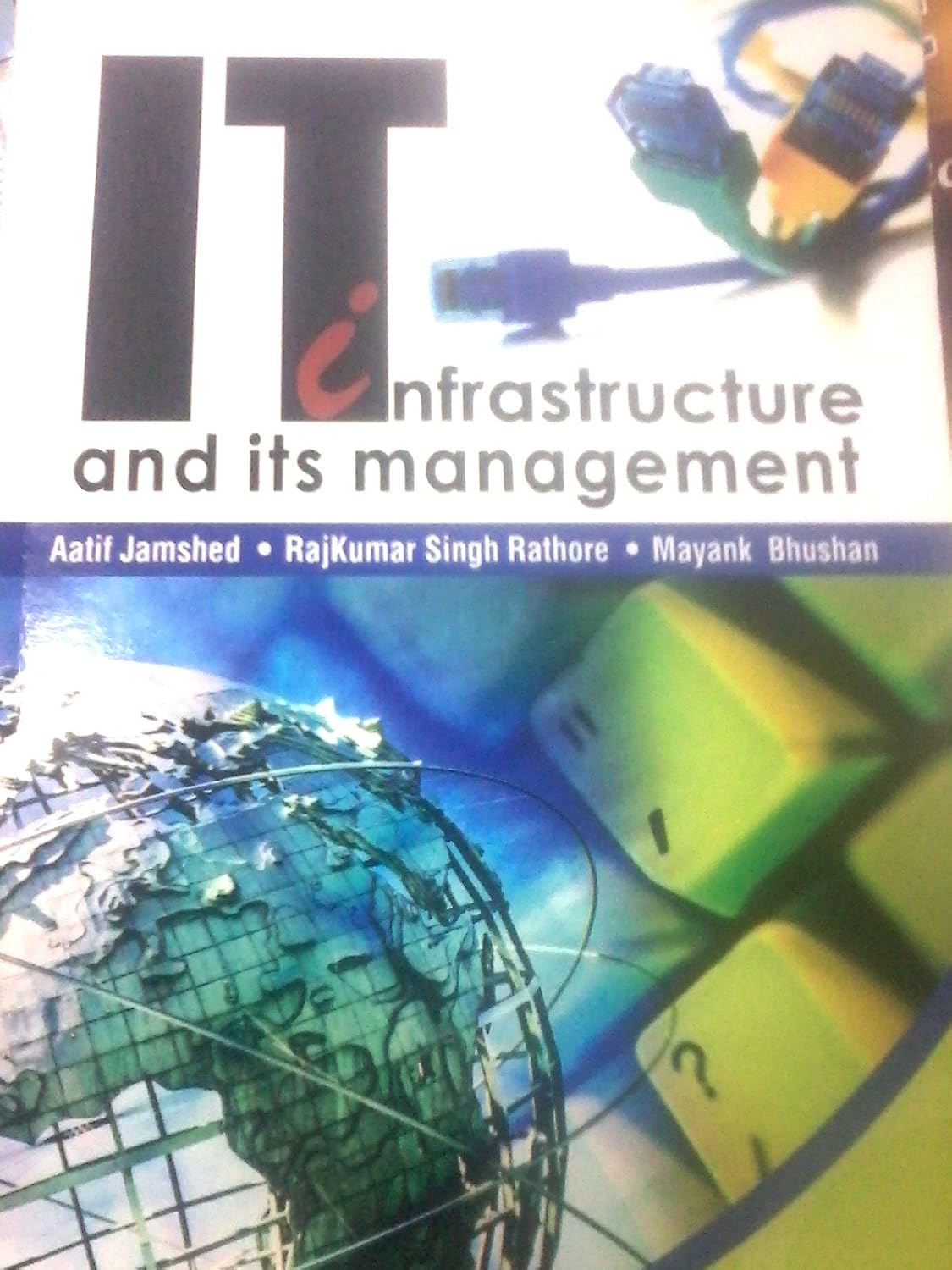 Information Technology Infrastructure Its Management: Unknown Author ...