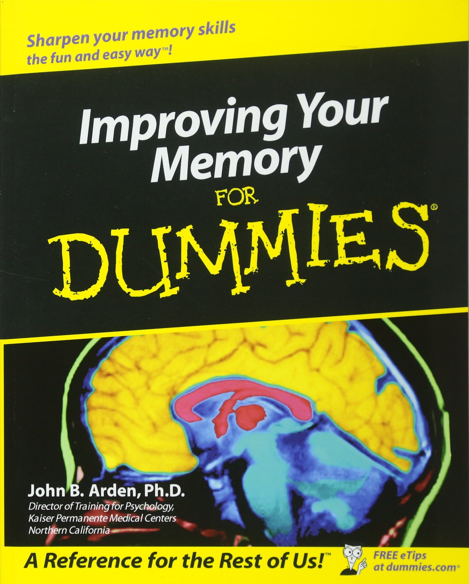Improving Your Memory for Dummies: Arden, John B., Ph.D.: 9780764554353 ...