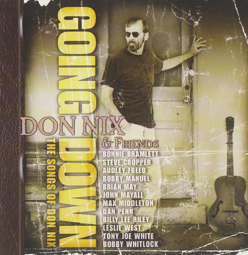 Going Down The Songs Of Don Nix: NIX,DON & FRIENDS: Amazon.ca: Music