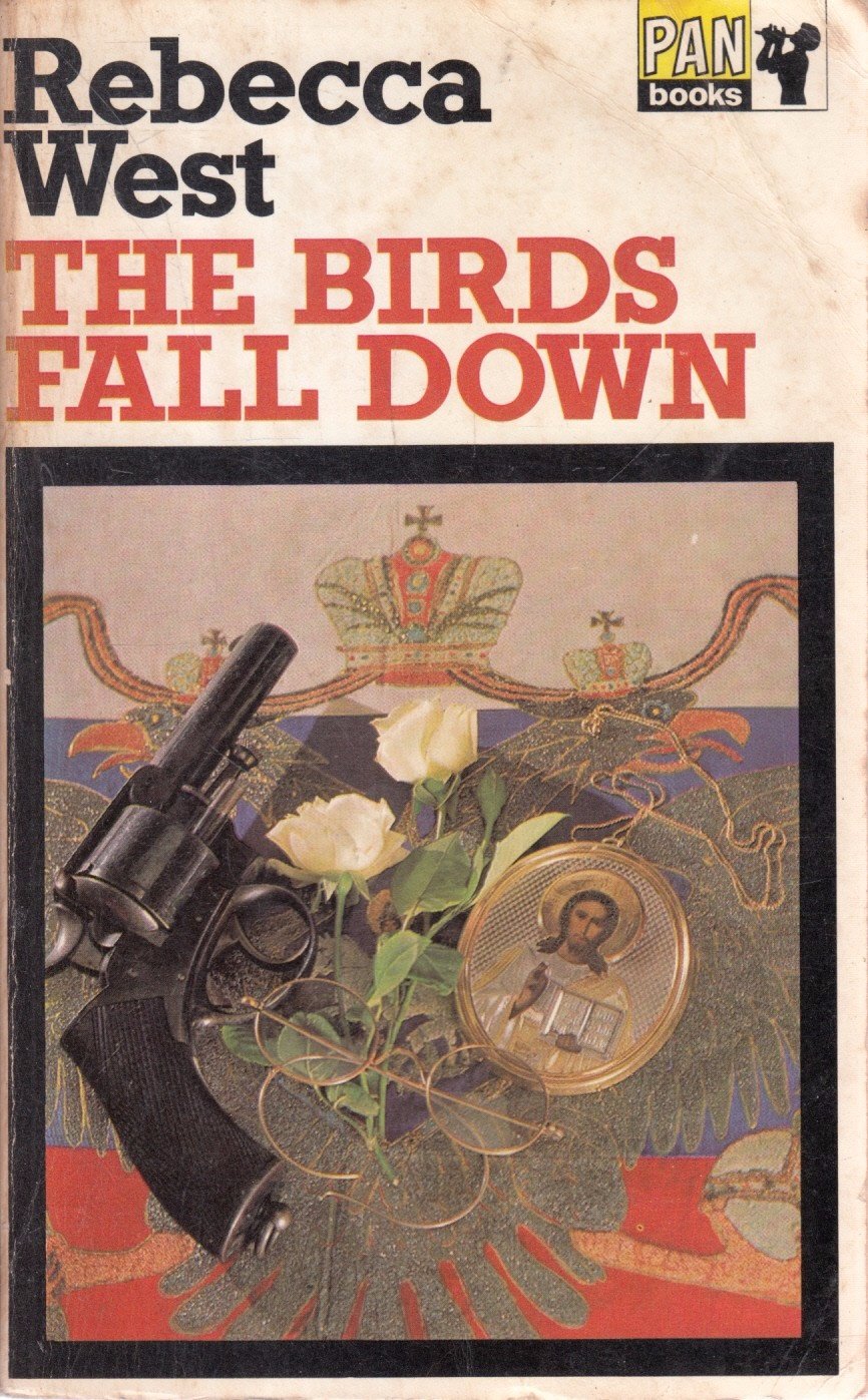 Birds Fall Down: Amazon.co.uk: West, Rebecca: 9780330300377: Books